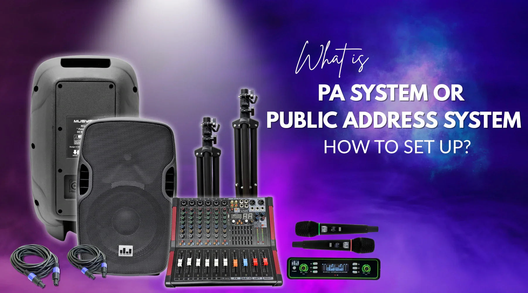 PA System or Public Address System: How to Set Up | MUSYSIC